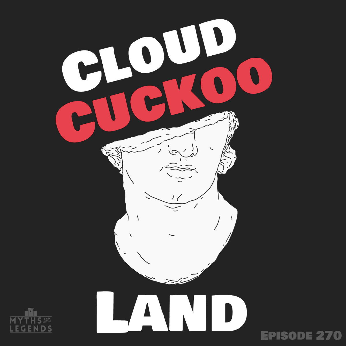 270-Greek Myths: Cloud Cuckoo Land – Myths and Legends