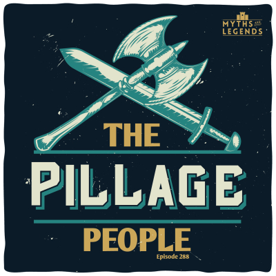 288-Viking Sagas: The Pillage People – Myths and Legends